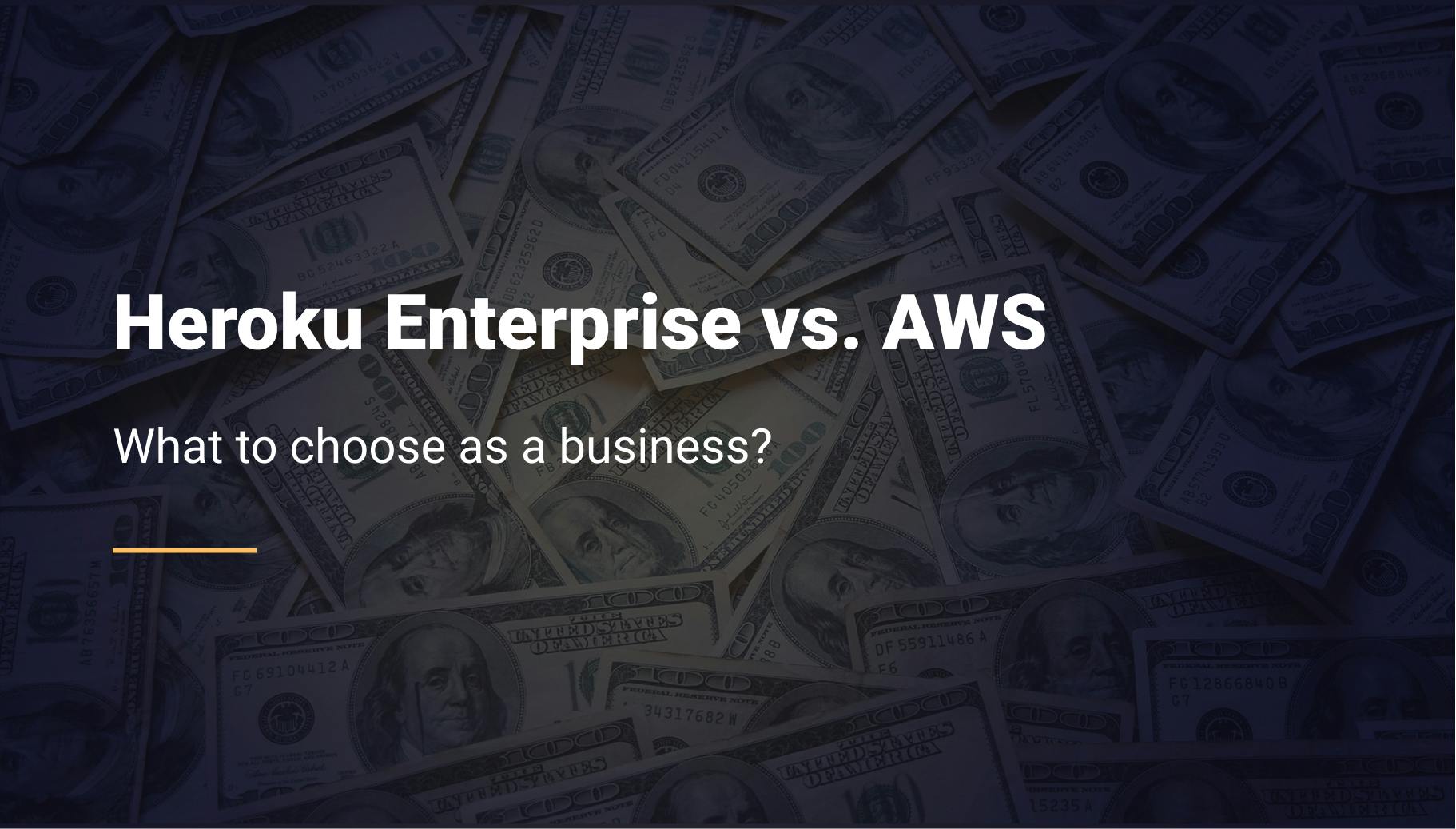 Heroku Enterprise vs. AWS: What to choose as a business in 2023?